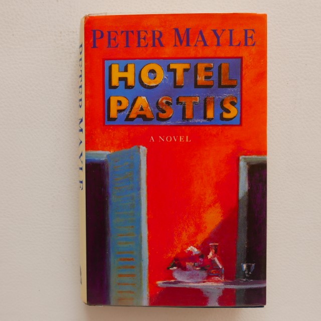 Hotel Pastis by Peter Mayle - The Crazy Book Inn