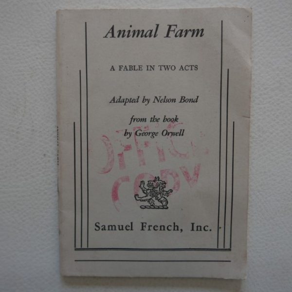 Animal Farm – A Fable in Two Acts – Adapted by Nelson Bond – from the ...