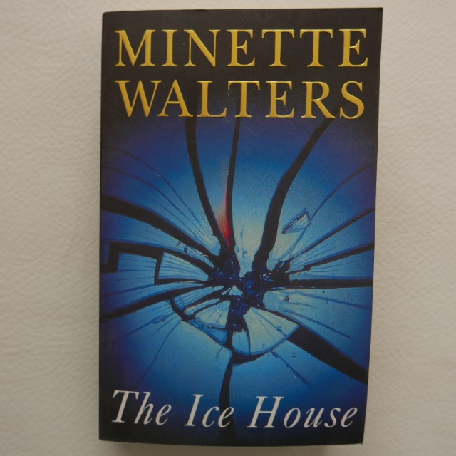 The Ice House by Minette Walters - The Crazy Book Inn