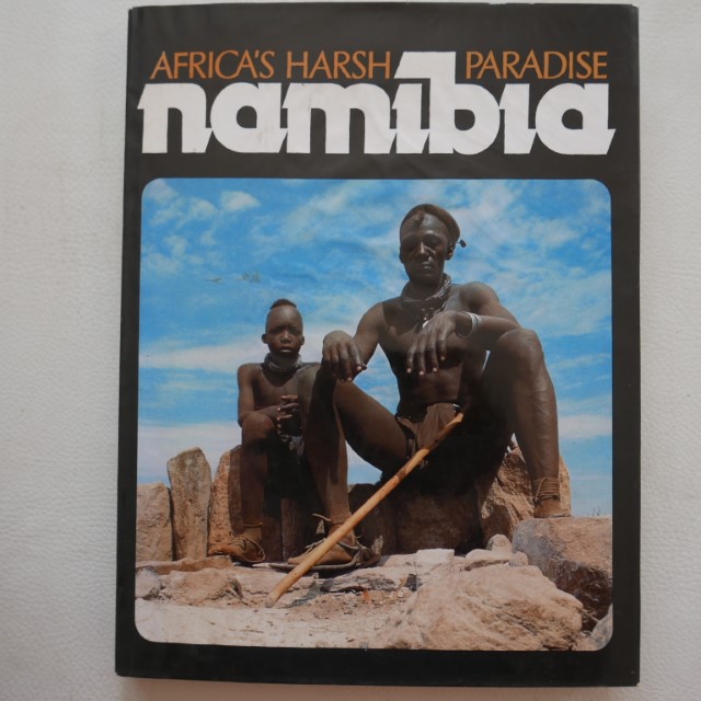 Africa’s Harsh Paradise Namibia by Anthony Bannister & Peter Johnson ...