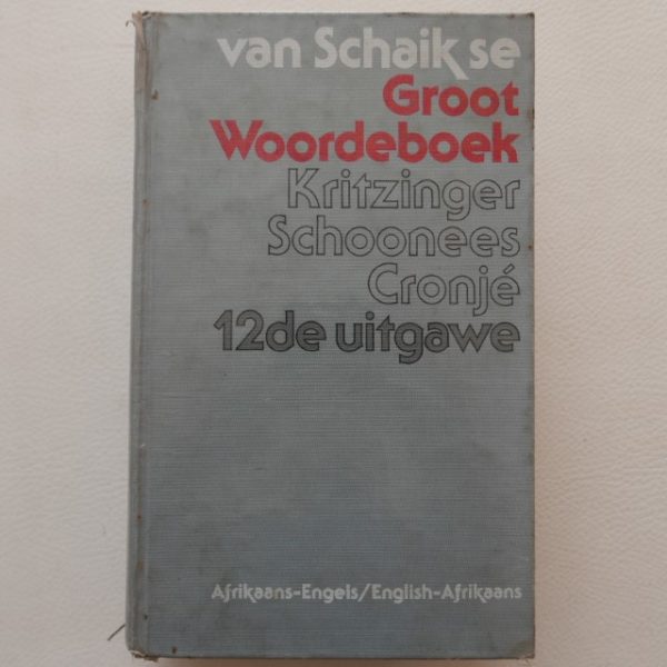 Van Schaiks Groot Woordeboek Twaalfde Uitgawe - The Crazy Book Inn