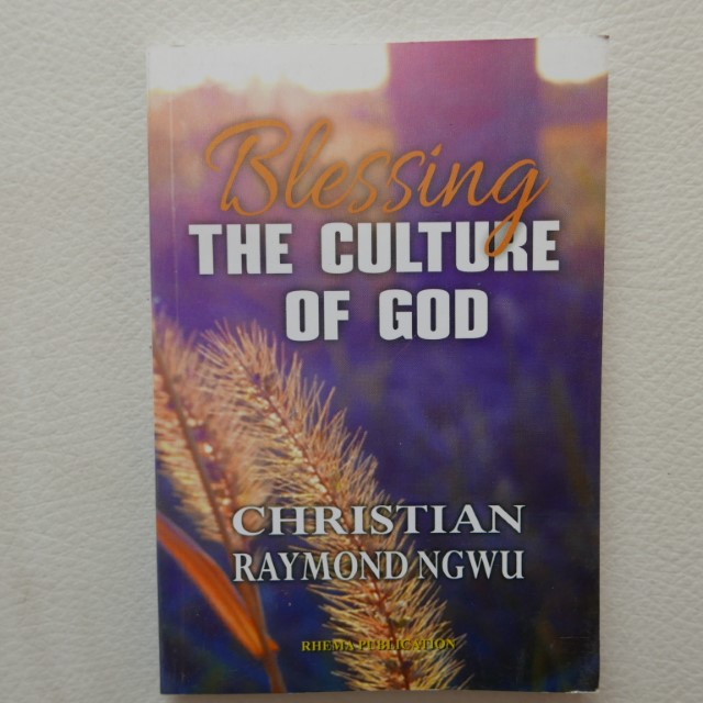 Blessing – The Culture of God by Christian Raymond Ngwu - The Crazy ...