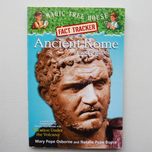 Ancient Rome and Pompeii by Mary Pope Osborn an Natalie Pope Osborne ...