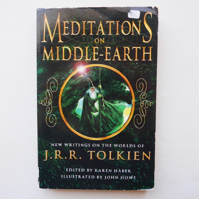 Meditations on Middle-Earth: New Writing on the Worlds of J. R. R ...
