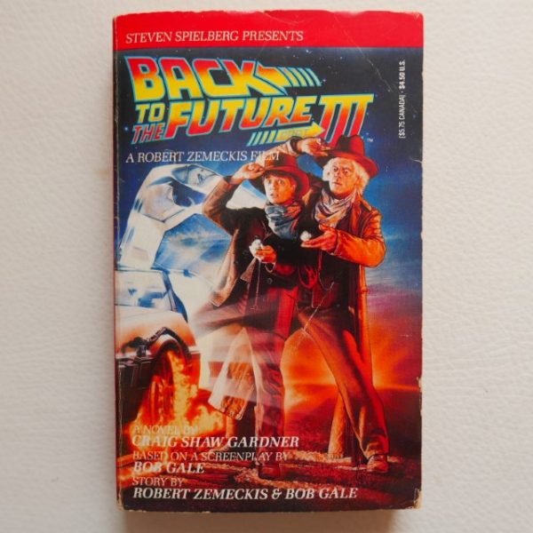 Back to the Future Part III by Robert Zemeckis & Bob Gayle - The Crazy ...
