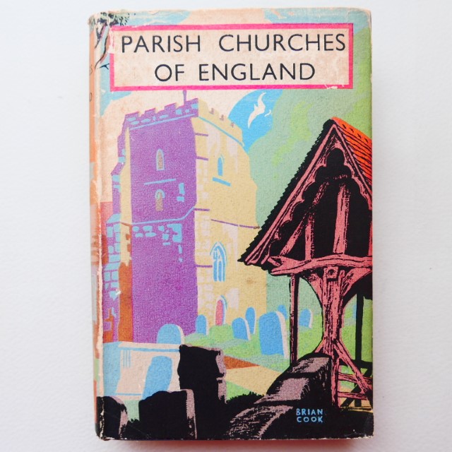 Parish Churches of England J C Cox & C B Ford Brian Cook B T Batsford ...