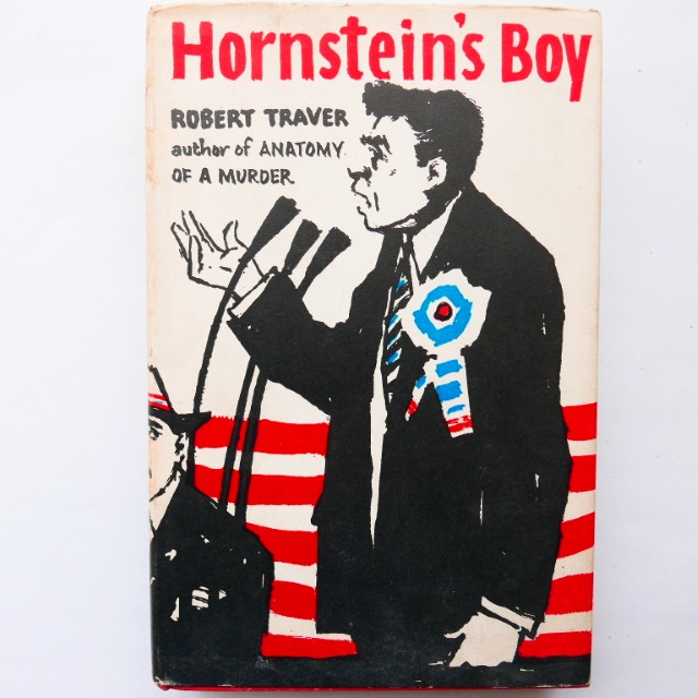 Hornstein’s Boy by Robert Traver – 1st Edition 1962 - The Crazy Book Inn