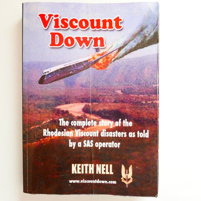 Viscount Down – The Complete story of the Rhodesian Viscount Disasters ...
