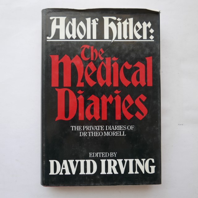 Adolf Hitler: The Medical Diaries : The Private Diaries of Dr Theo ...